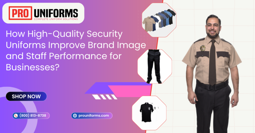 Boost Your Brand with Top Security Uniforms